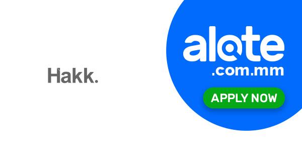 𝗪𝗮𝗿𝗲𝗵𝗼𝘂𝘀𝗲 𝗦𝘁𝗮𝗳𝗳 Job at Hakk.Myanmar in Yangon | Alote Myanmar