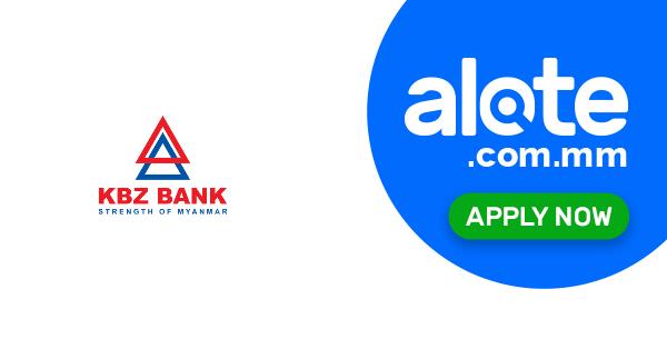Marketing Business Partner Job at KBZ Bank in Yangon | Alote Myanmar