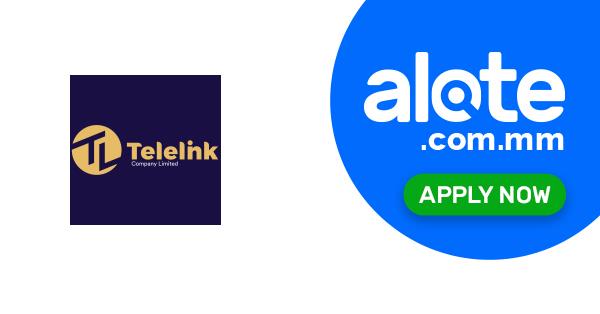 Stock Controller Job at Telelink Company Limited in Yangon | Alote Myanmar