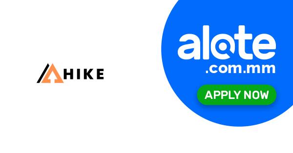 Admin Staff Job at Hike Co. Ltd. in Yangon | Alote Myanmar